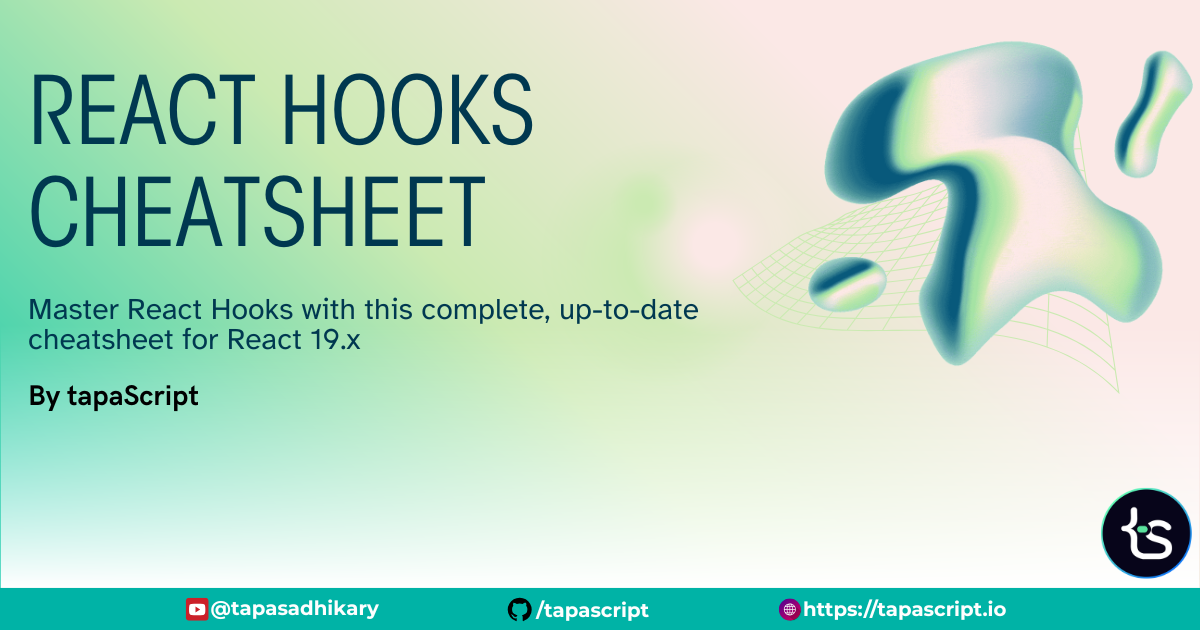 React Hooks Cheatsheet – All Hooks Explained with Syntax by tapaScript